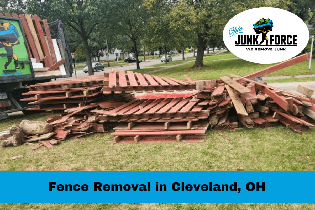 Fast and Affordable Fence Removal in Cleveland, OH | Ohio Junk Force